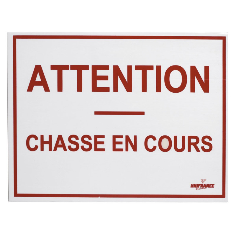 Panneau "Attention Chasse en Cours"